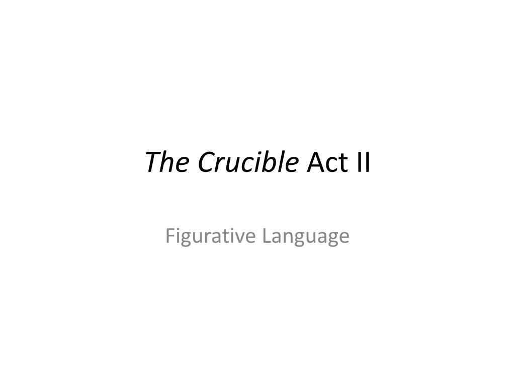 PPT - The Crucible Act II PowerPoint Presentation, free download - ID ...