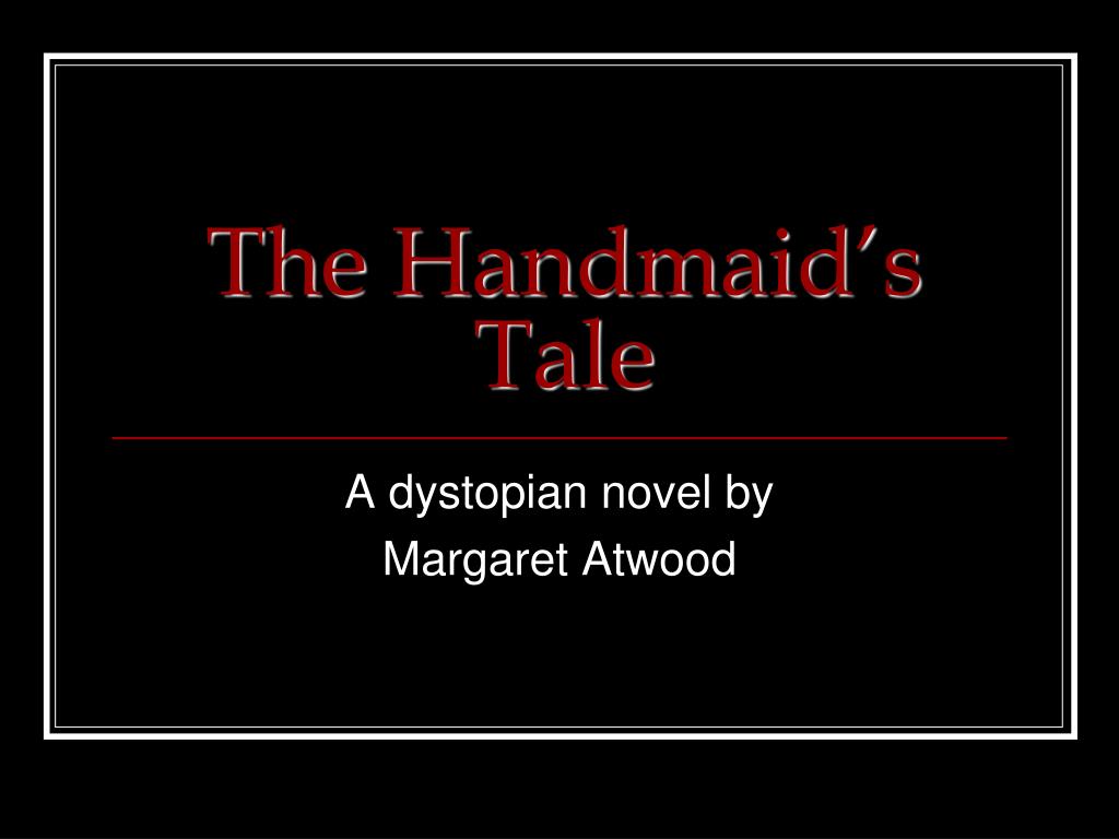 PPT - The Handmaid’s Tale PowerPoint Presentation, free download - ID ...