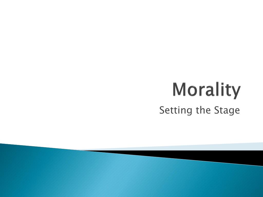 PPT - Morality PowerPoint Presentation, free download - ID:6254037