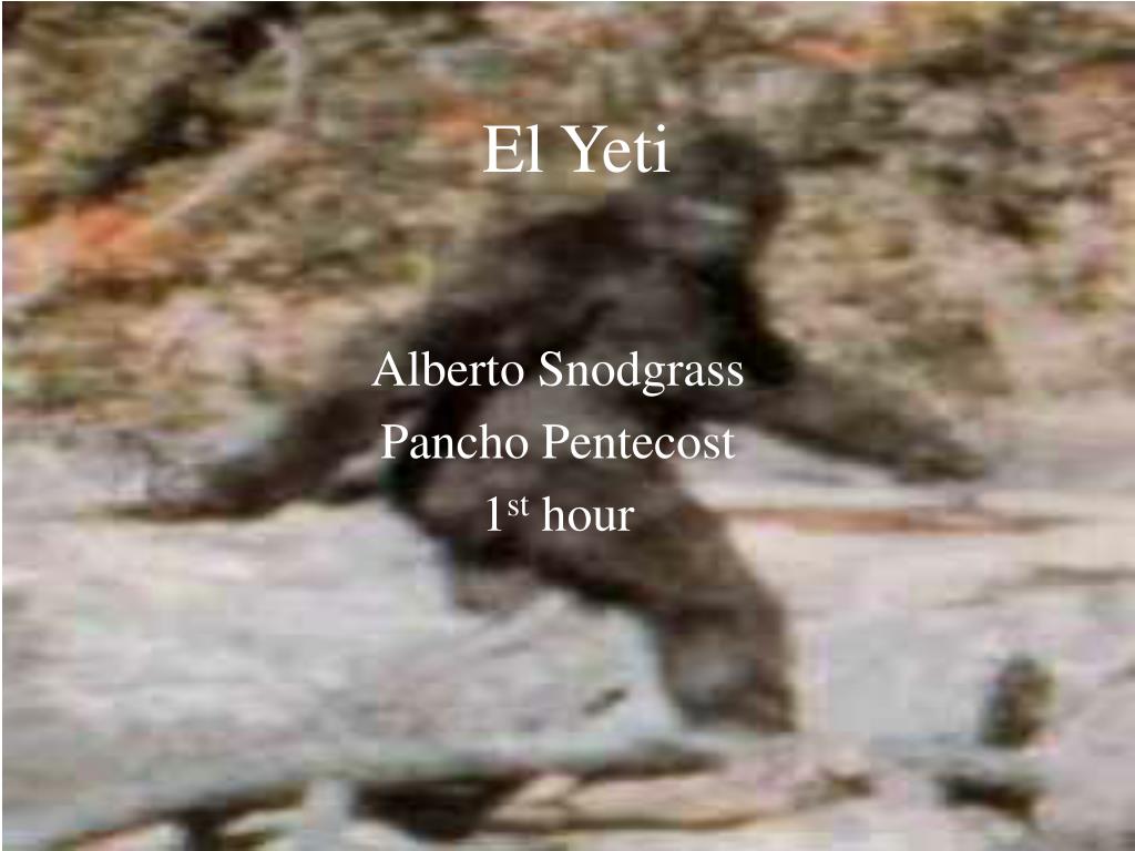 PPT - El Yeti PowerPoint Presentation, free download - ID:6255368