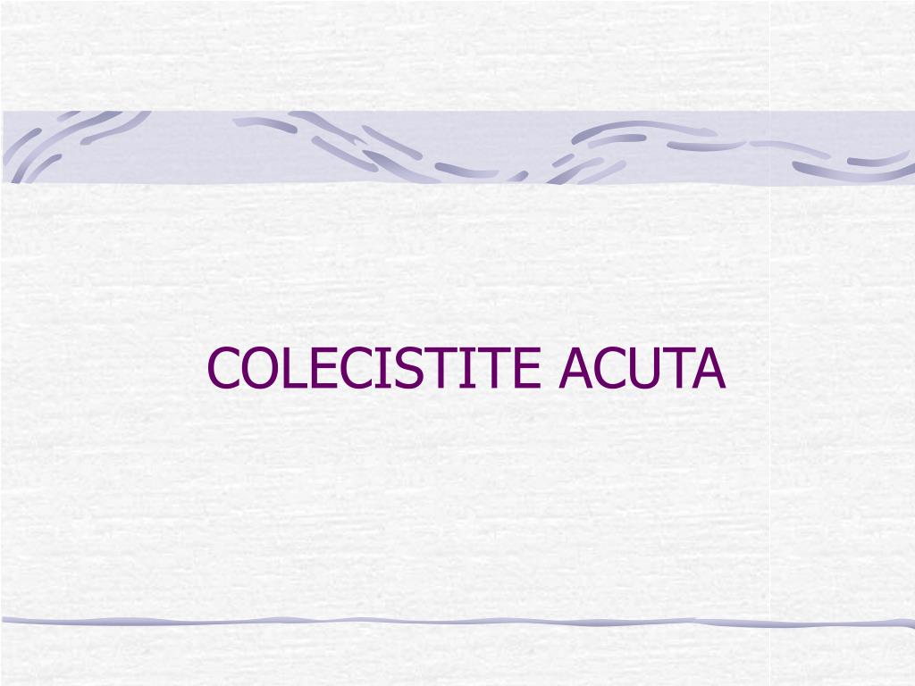 PPT - COLECISTITE ACUTA PowerPoint Presentation, free download - ID:6256783