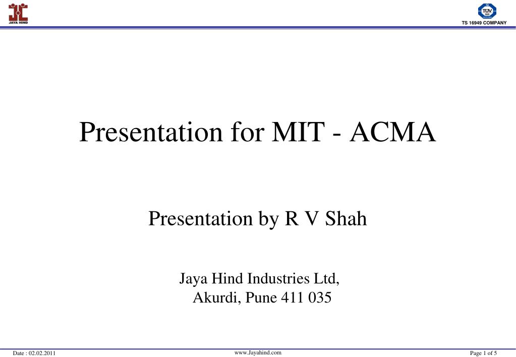 PPT - Presentation for MIT - ACMA PowerPoint Presentation, free download - ID:6257258