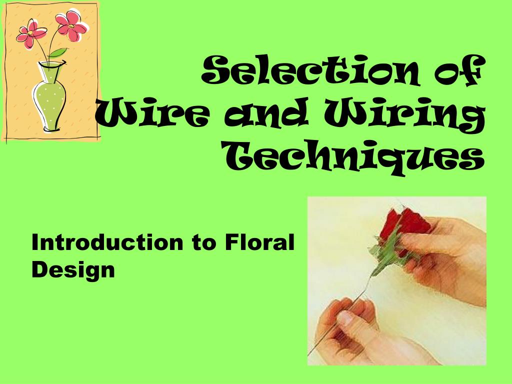 PPT - Mastering Floral Wiring Techniques PowerPoint Presentation, free ...