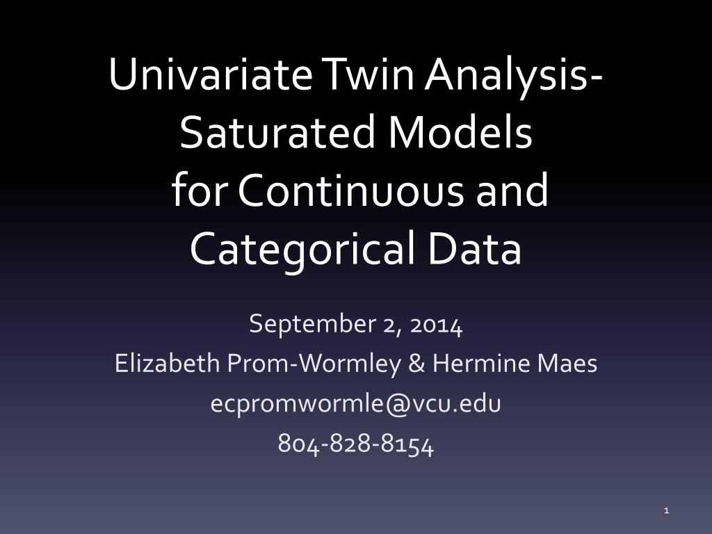 PPT - Univariate Twin Analysis- Saturated Models for Continuous and ...