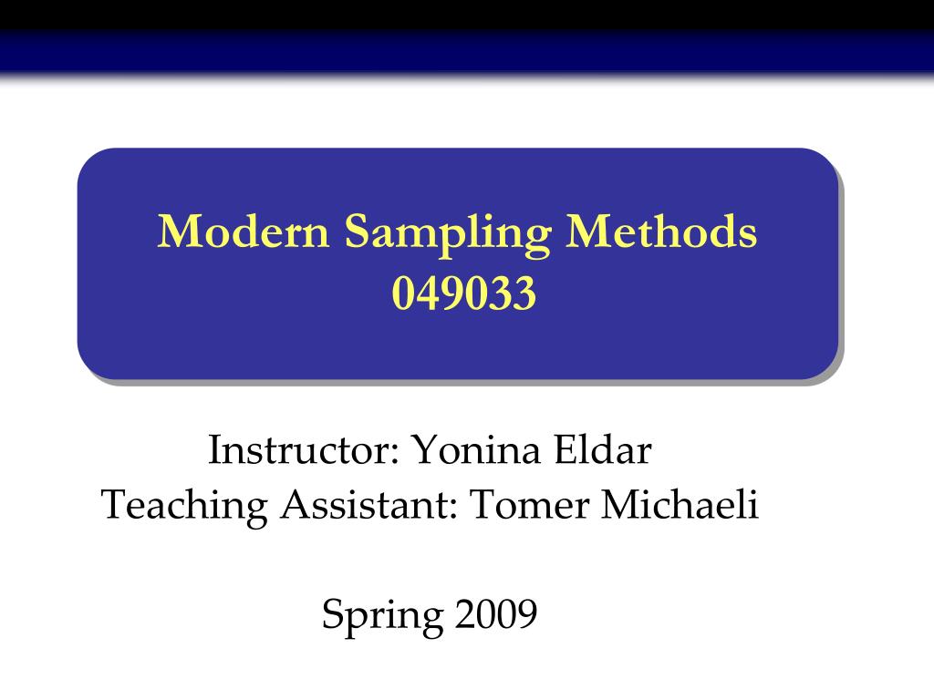 PPT - Modern Sampling Methods 049033 PowerPoint Presentation, free ...