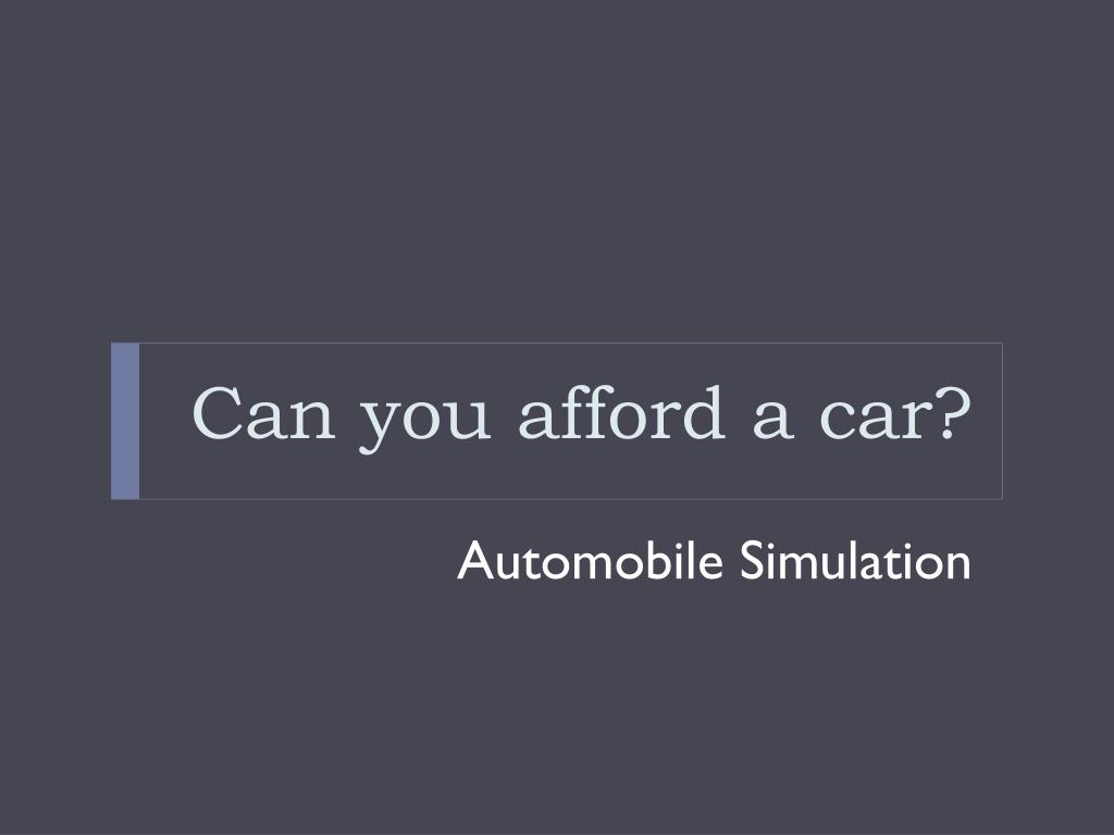 PPT - Can You Afford a Car? A Comprehensive Automobile Buying Guide ...