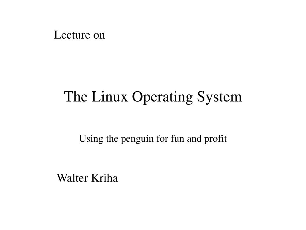 PPT - The Linux Operating System PowerPoint Presentation, free download ...