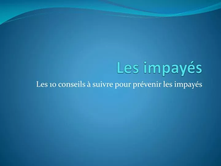 PPT - Les impayés PowerPoint Presentation, free download - ID:6262507