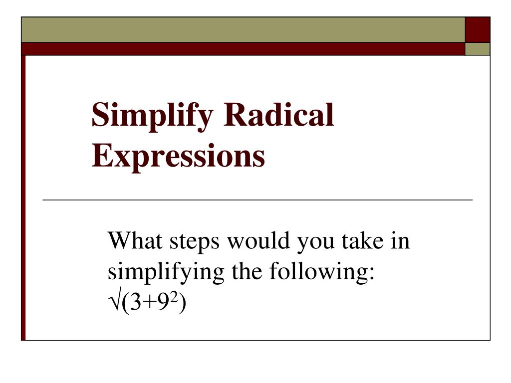 PPT - Simplify Radical Expressions PowerPoint Presentation, free ...
