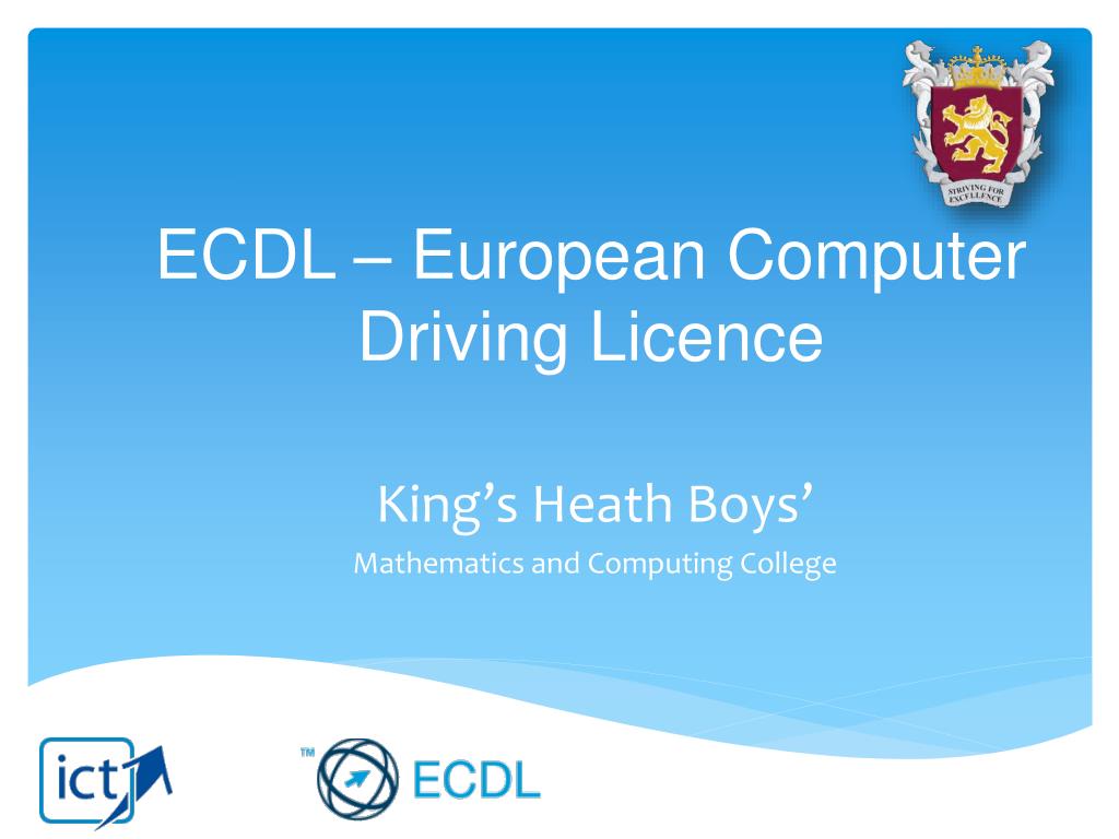 PPT - ECDL – European Computer Driving Licence PowerPoint Presentation ...