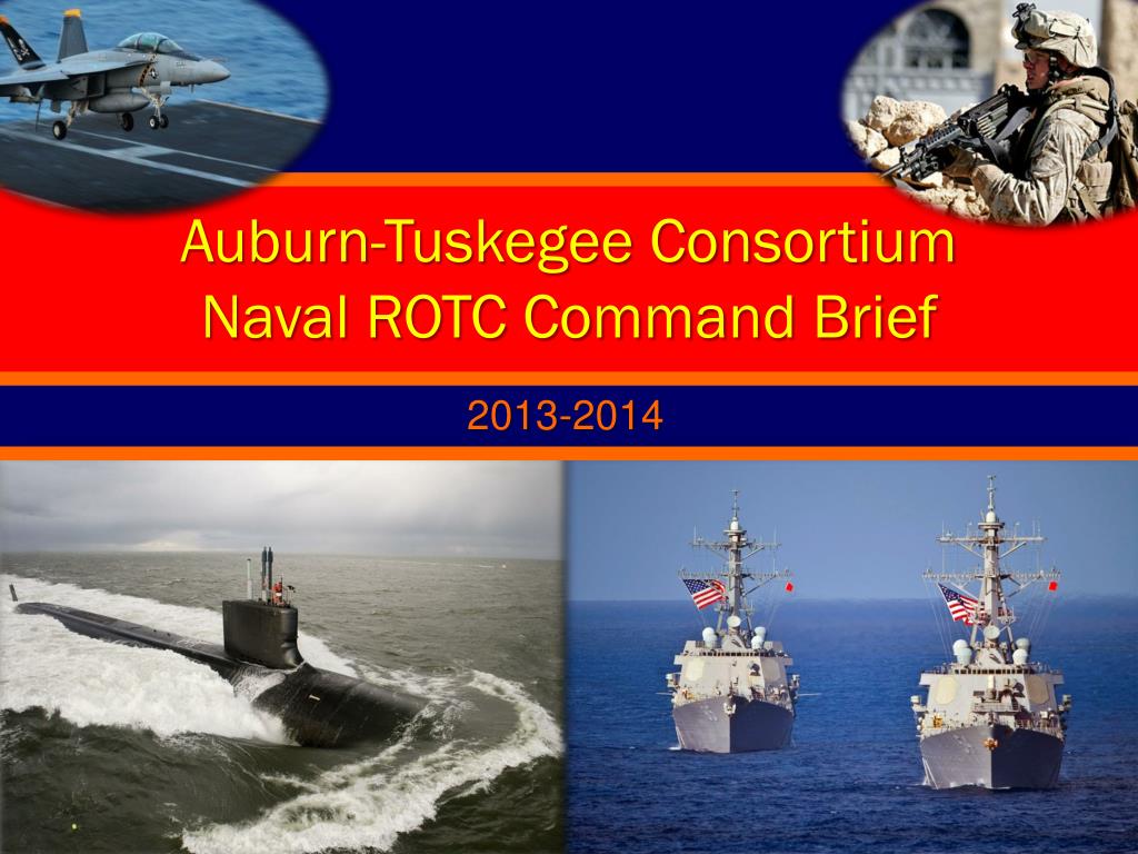 PPT - Auburn-Tuskegee Consortium Naval ROTC Command Brief PowerPoint ...