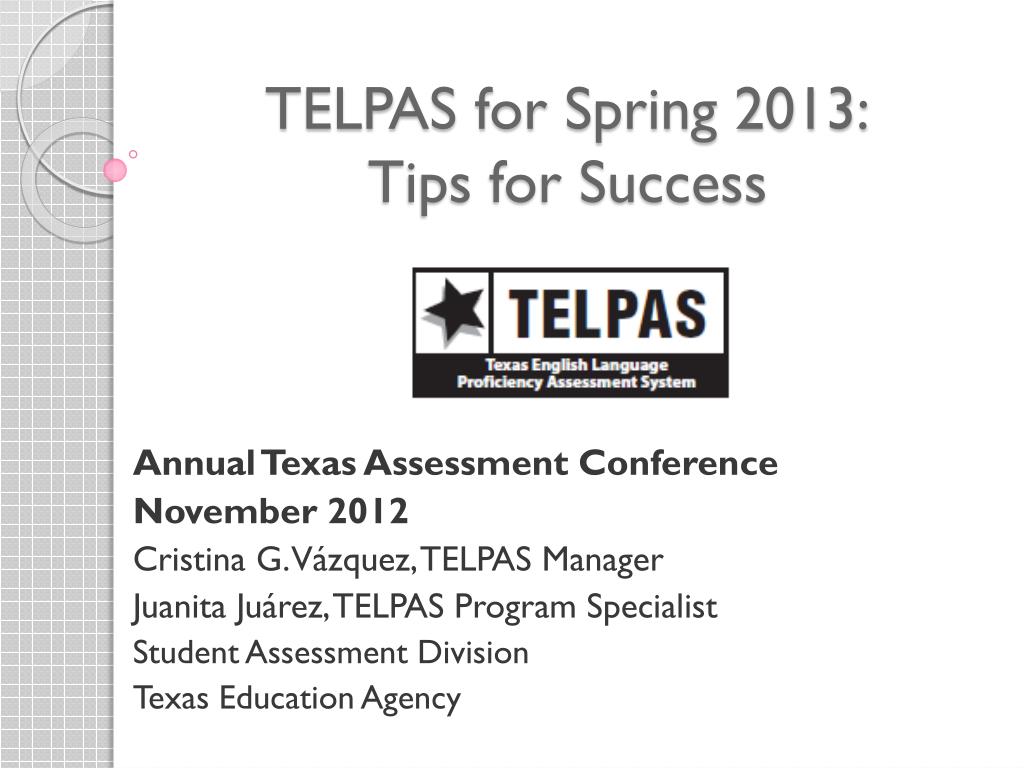 PPT - TELPAS for Spring 2013: Tips for Success PowerPoint Presentation ...
