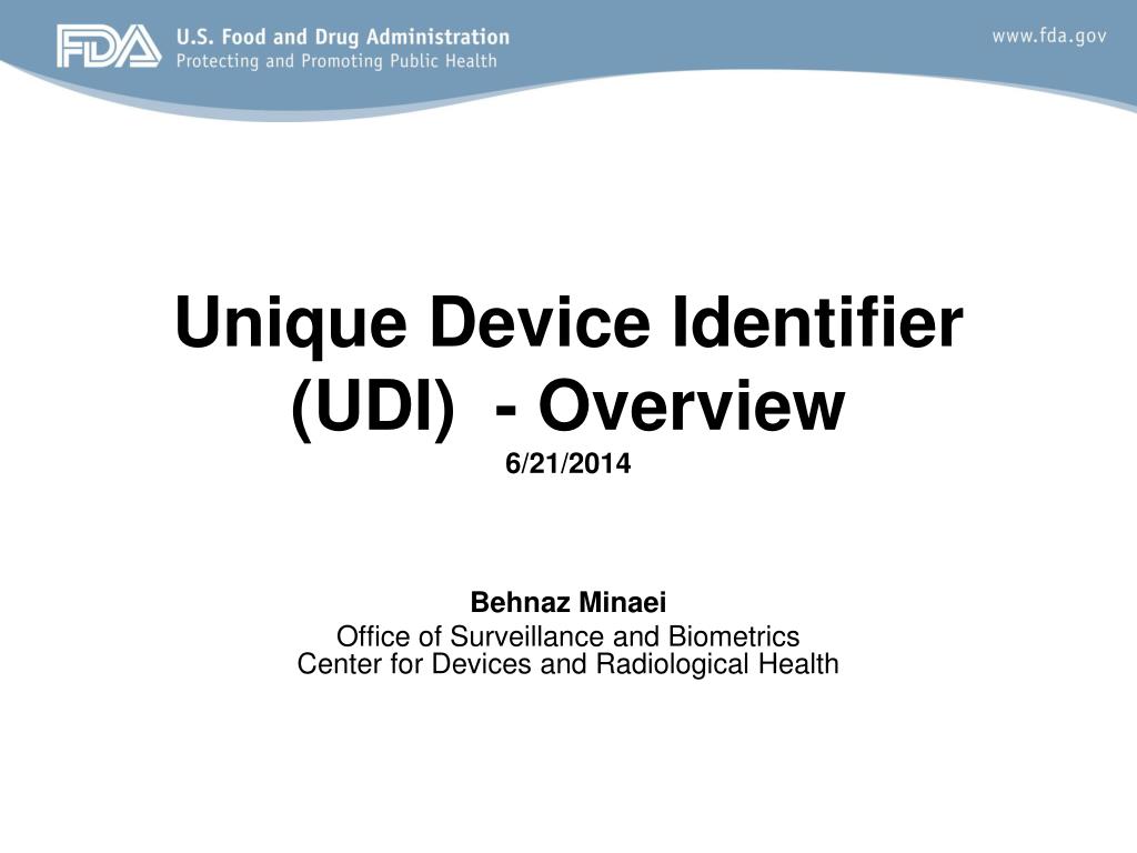 PPT - Unique Device Identifier (UDI) - Overview 6/21/2014 PowerPoint ...