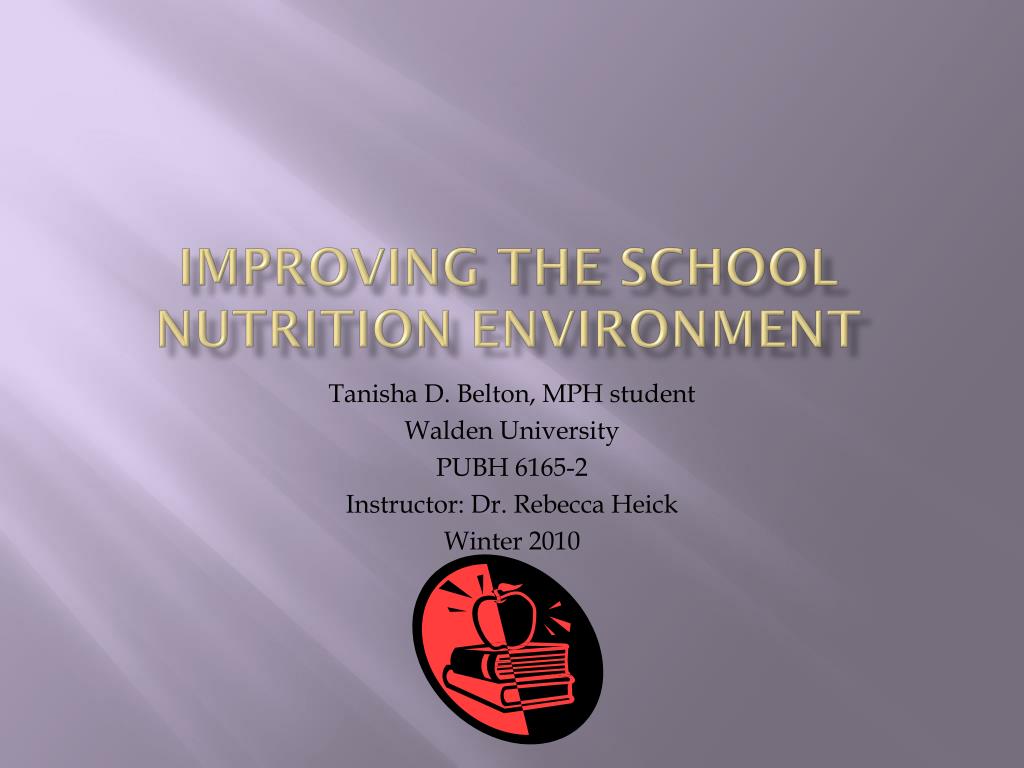 PPT - Improving the School Nutrition Environment PowerPoint ...