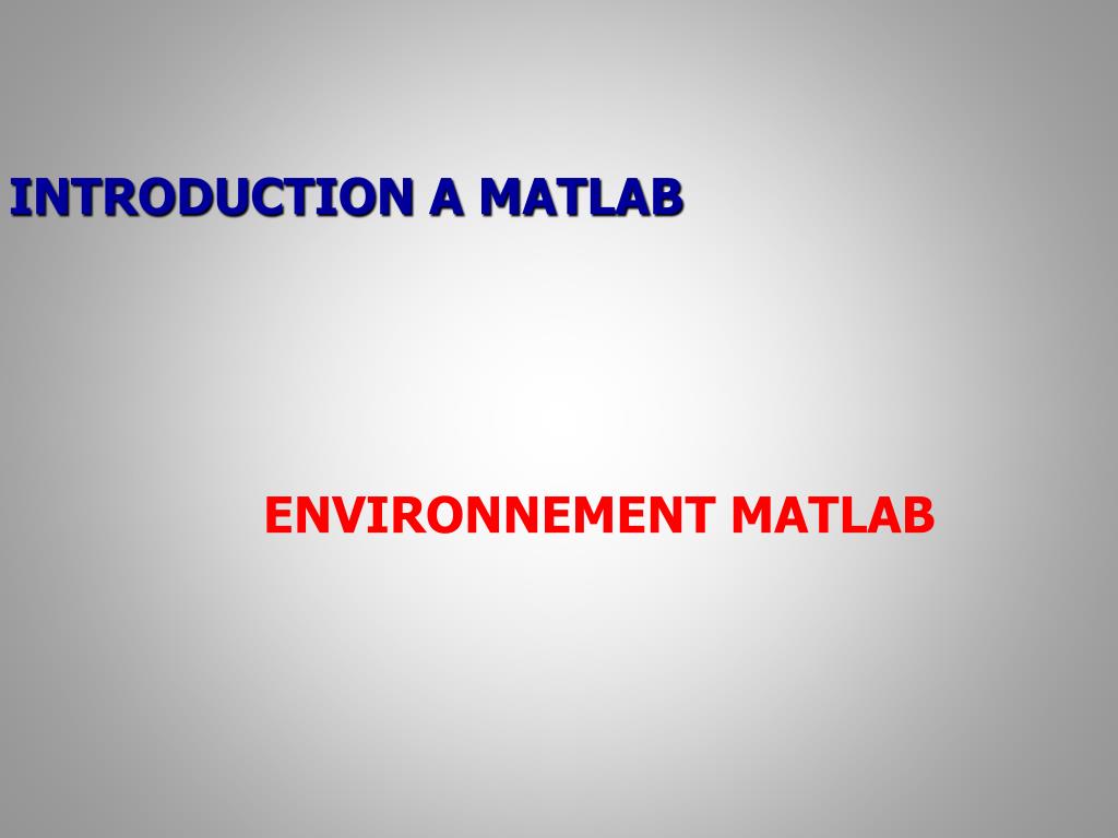 PPT - INTRODUCTION A MATLAB PowerPoint Presentation, free download - ID ...