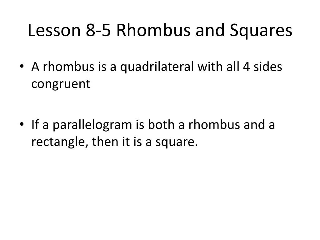 PPT - Lesson 8-5 Rhombus and Squares PowerPoint Presentation, free ...