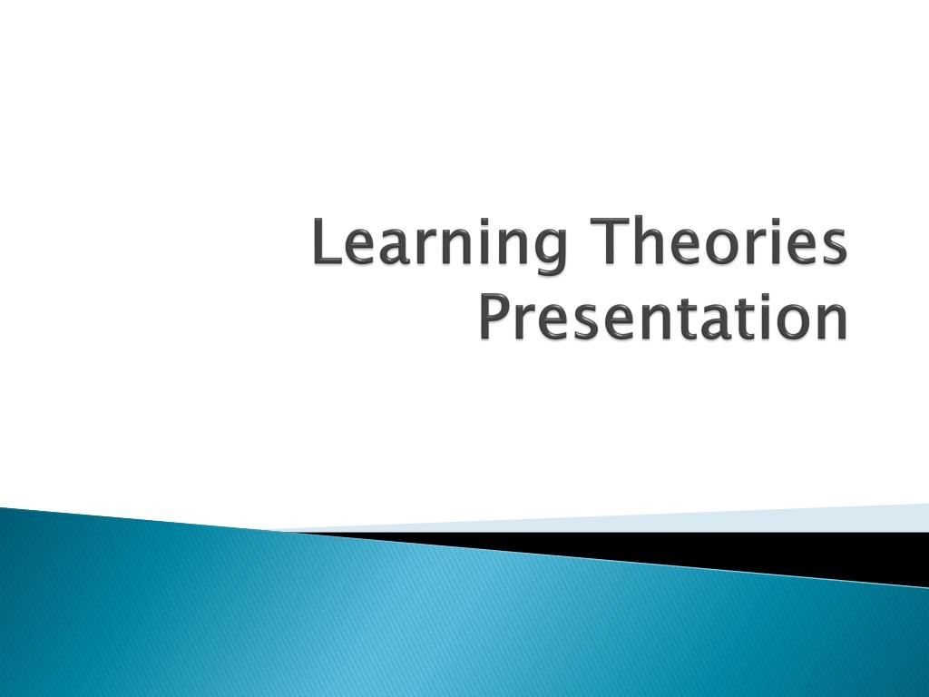 PPT - Learning Theories Presentation PowerPoint Presentation, free ...