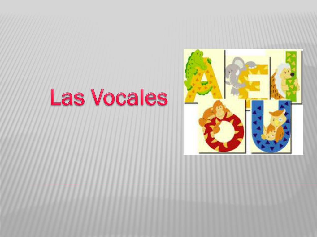 PPT - Las Vocales PowerPoint Presentation, free download - ID:6269635