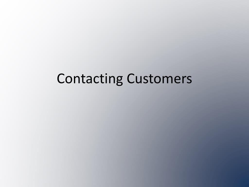 PPT - Contacting Customers PowerPoint Presentation, free download - ID ...