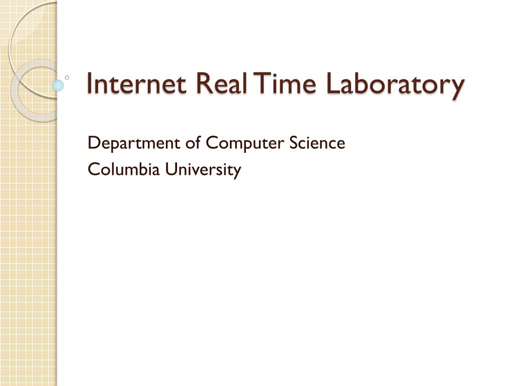 PPT - Internet Real Time Laboratory PowerPoint Presentation, free ...