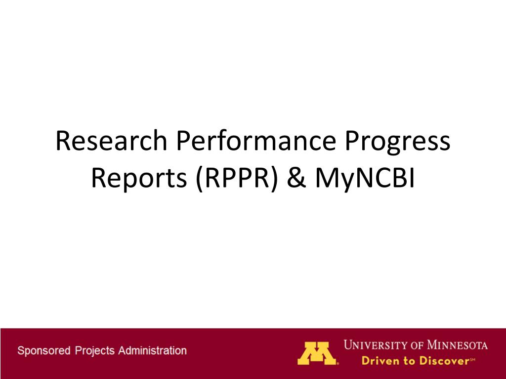 PPT - Research Performance Progress Reports (RPPR) & MyNCBI PowerPoint ...