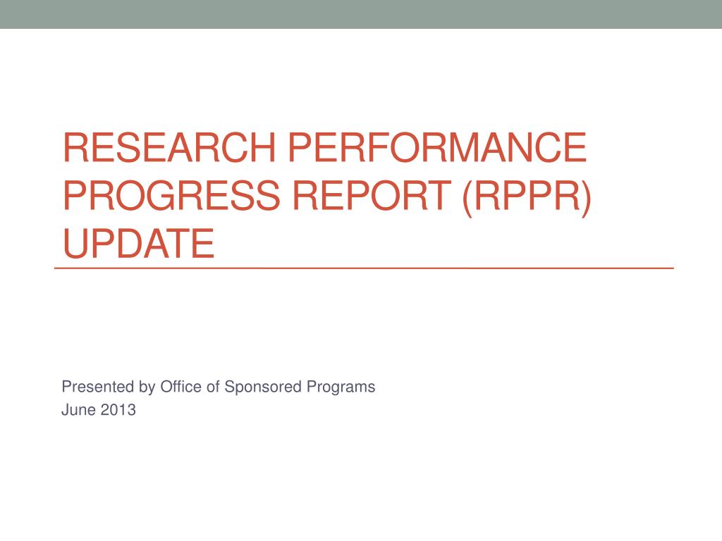 PPT - Research Performance Progress Report (RPPR) Update PowerPoint ...