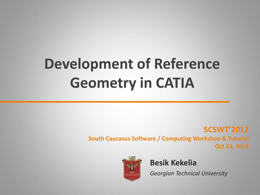 PPT - Development of Reference Geometry in CATIA PowerPoint ...