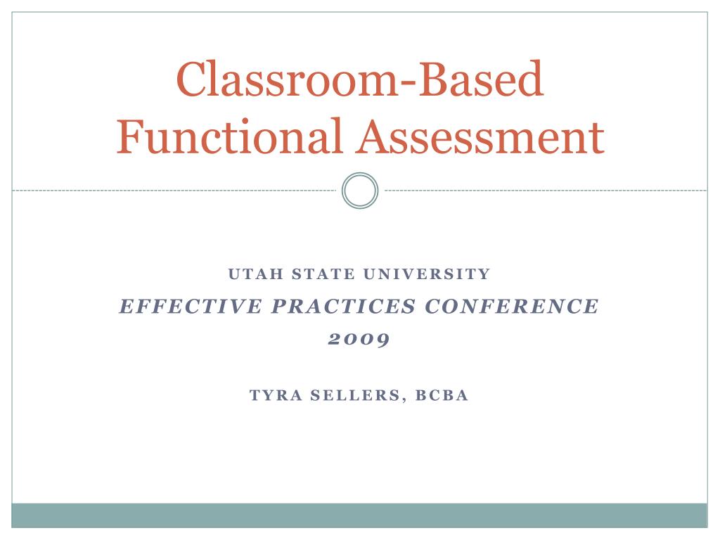 PPT - Classroom-Based Functional Assessment PowerPoint Presentation ...