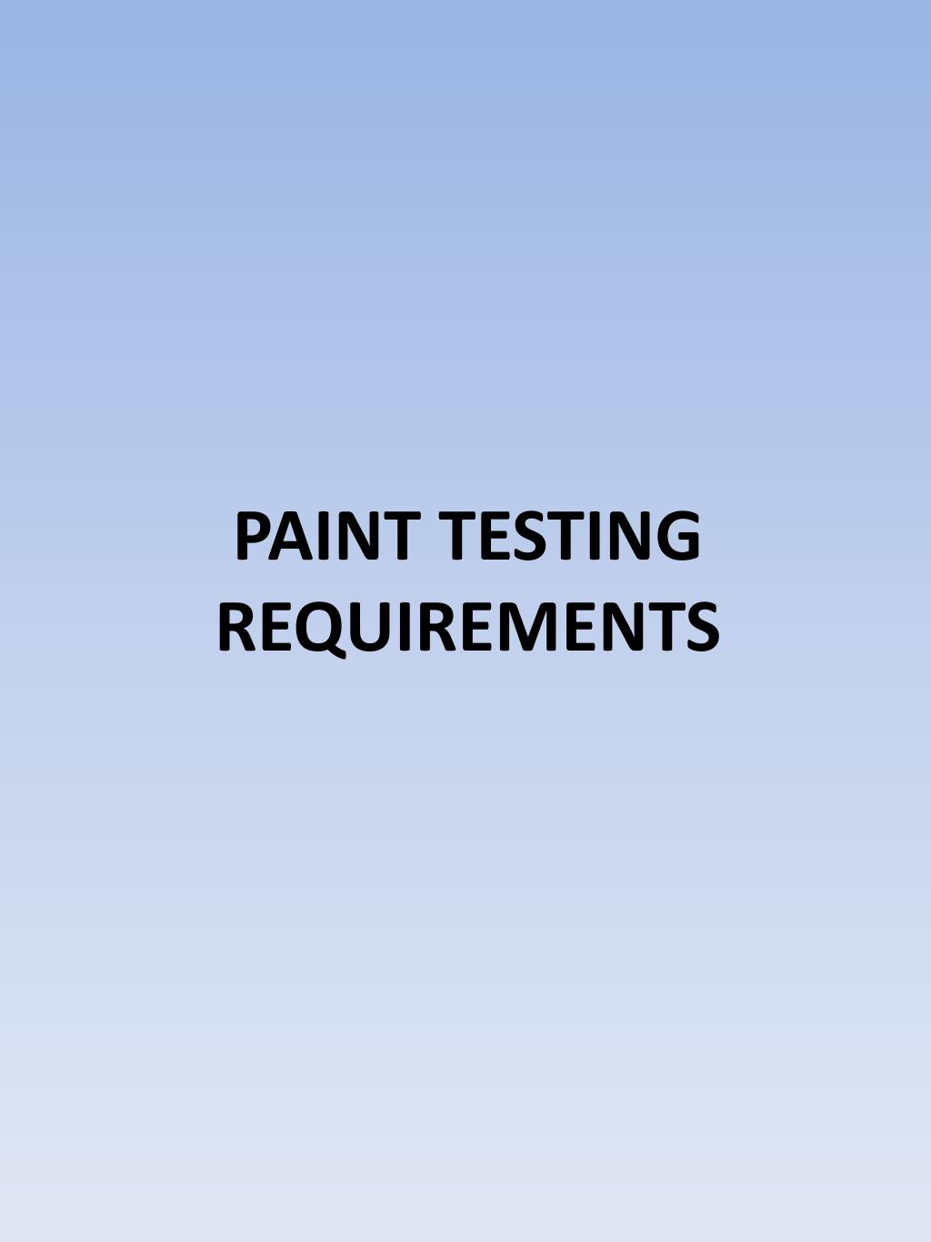PPT - PAINT TESTING REQUIREMENTS PowerPoint Presentation, free download ...