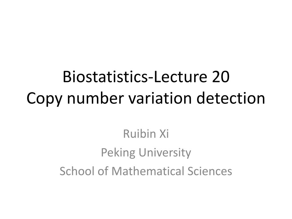 Ppt Biostatistics Lecture 20 Copy Number Variation Detection