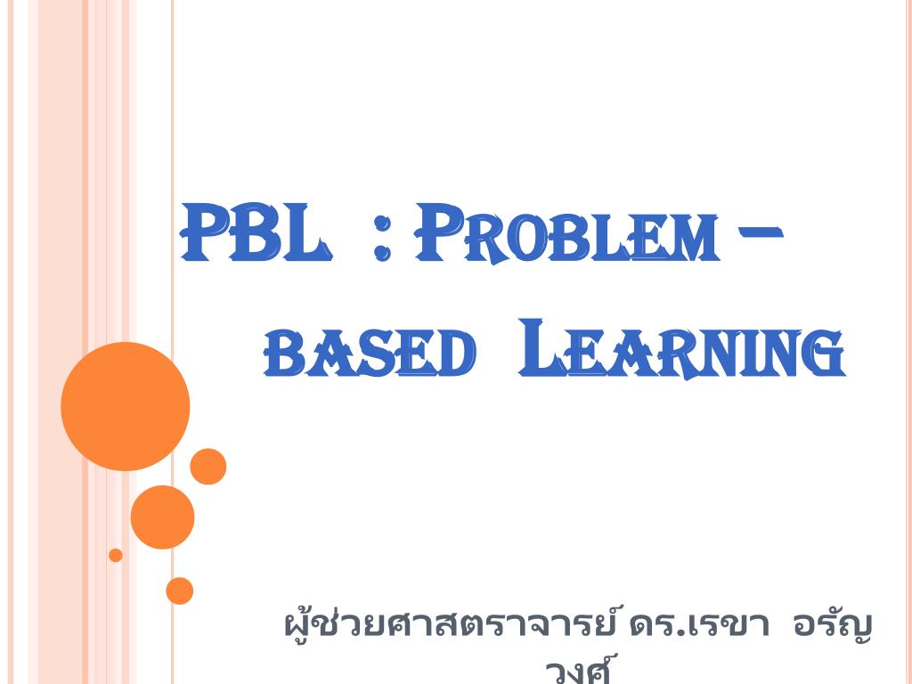 PPT - PBL : Problem – based Learning PowerPoint Presentation, free ...
