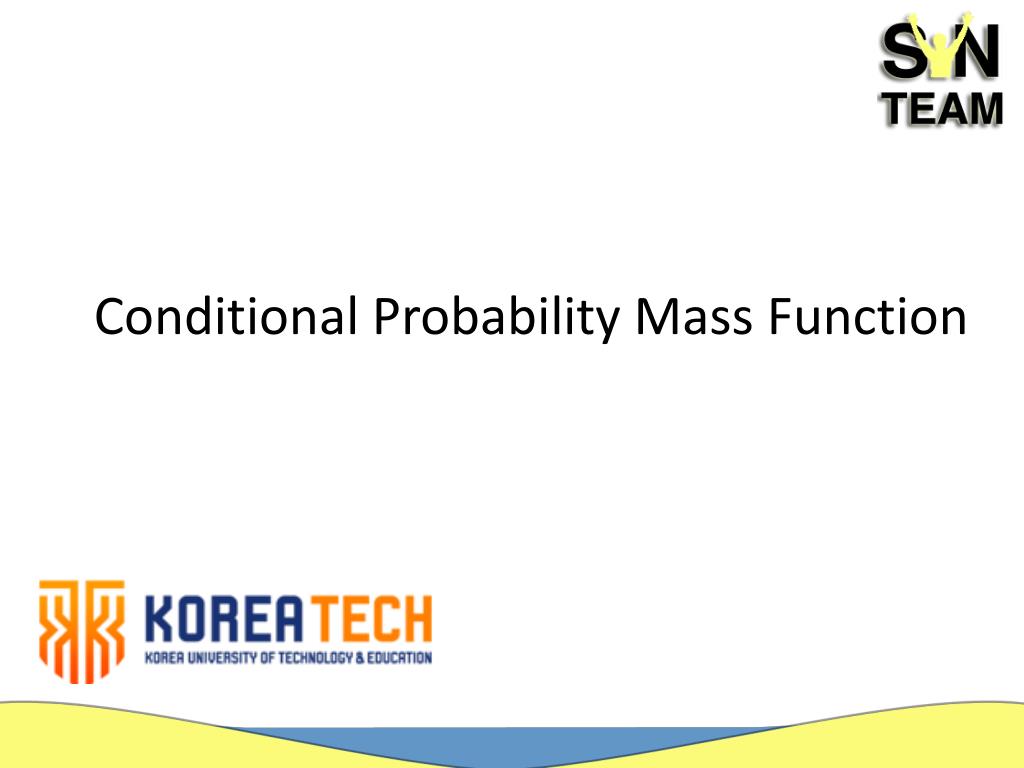 PPT - Conditional Probability Mass Function PowerPoint Presentation ...