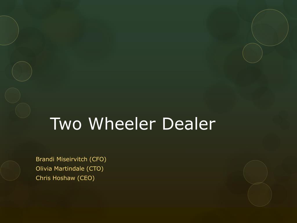 PPT - Two Wheeler Dealer PowerPoint Presentation, free download - ID ...