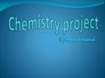 PPT - Water Chemistry Project PowerPoint Presentation, free download ...