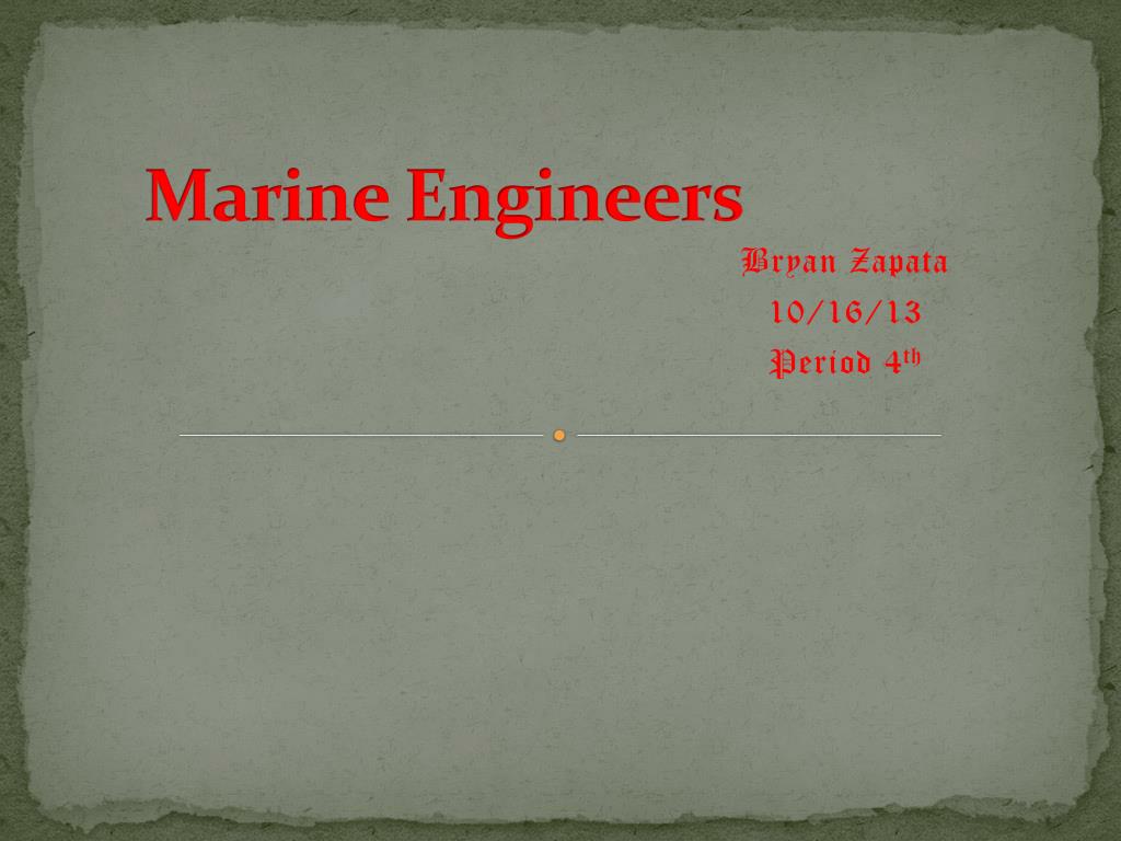 PPT - Marine Engineers PowerPoint Presentation, free download - ID:6280000