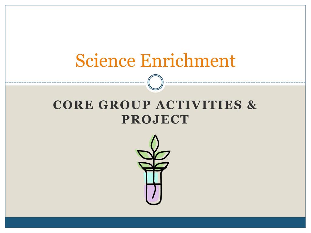 PPT - Science Enrichment PowerPoint Presentation, free download - ID ...