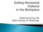 PPT - HORIZONTAL VIOLENCE in the Workplace PowerPoint Presentation ...