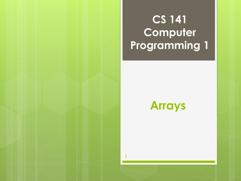 PPT - CS 141 Computer Programming 1 PowerPoint Presentation, free ...