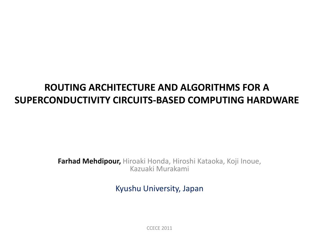 PPT - Routing Architecture and Algorithms for a superconductivity circuits-based Computing ...