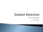 PPT - Student Retention Plan PowerPoint Presentation, free download ...