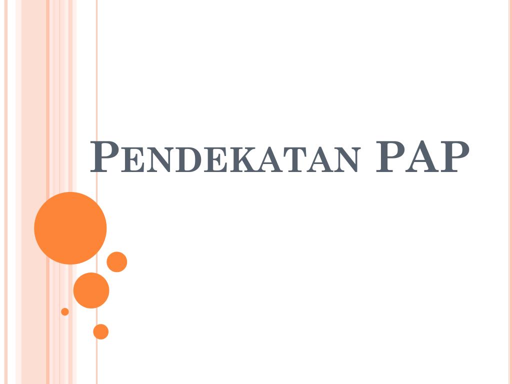 PPT - Pendekatan PAP PowerPoint Presentation, free download - ID:6288361