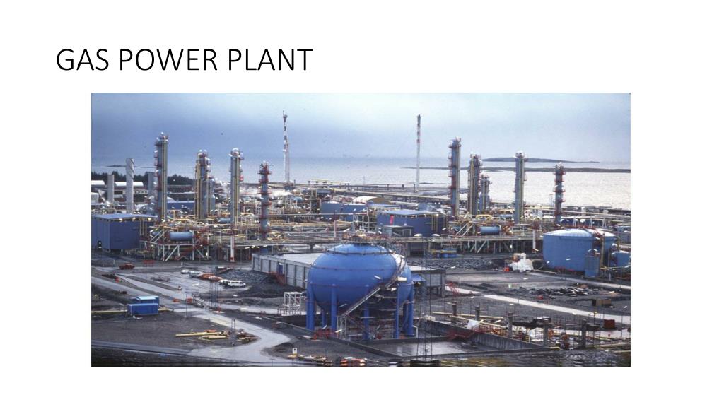 PPT - GAS POWER PLANT PowerPoint Presentation, free download - ID:6292283