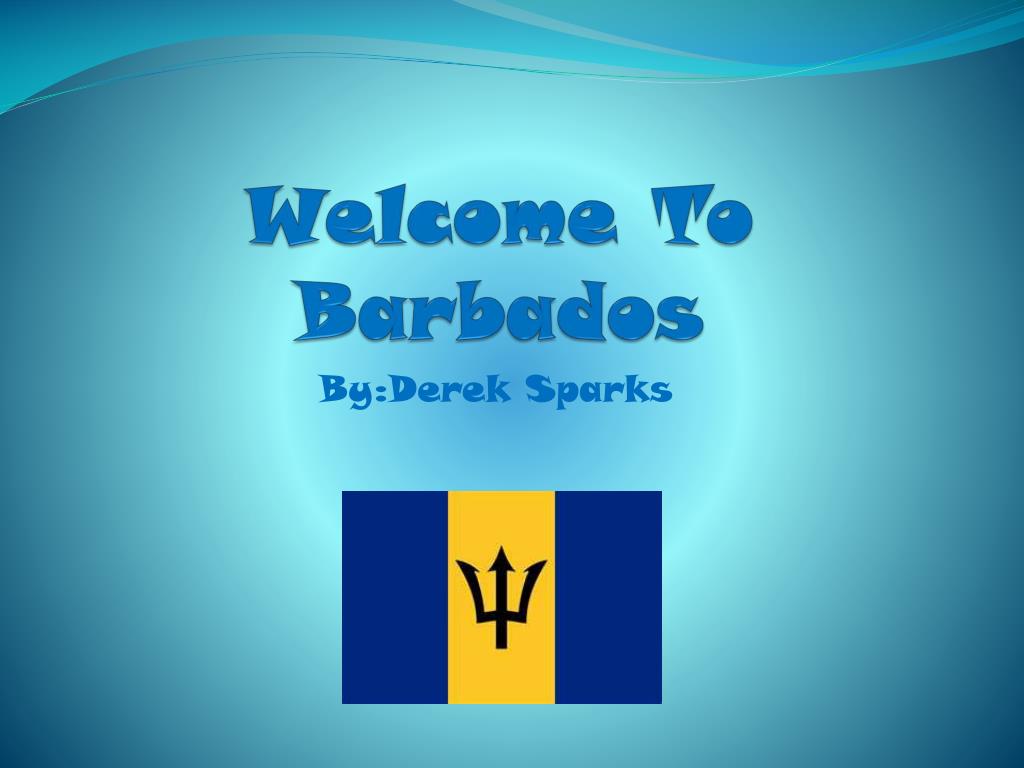 PPT - Welcome To Barbados PowerPoint Presentation, free download - ID ...