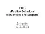 PPT - Positive Behavioral Interventions and Supports PowerPoint ...