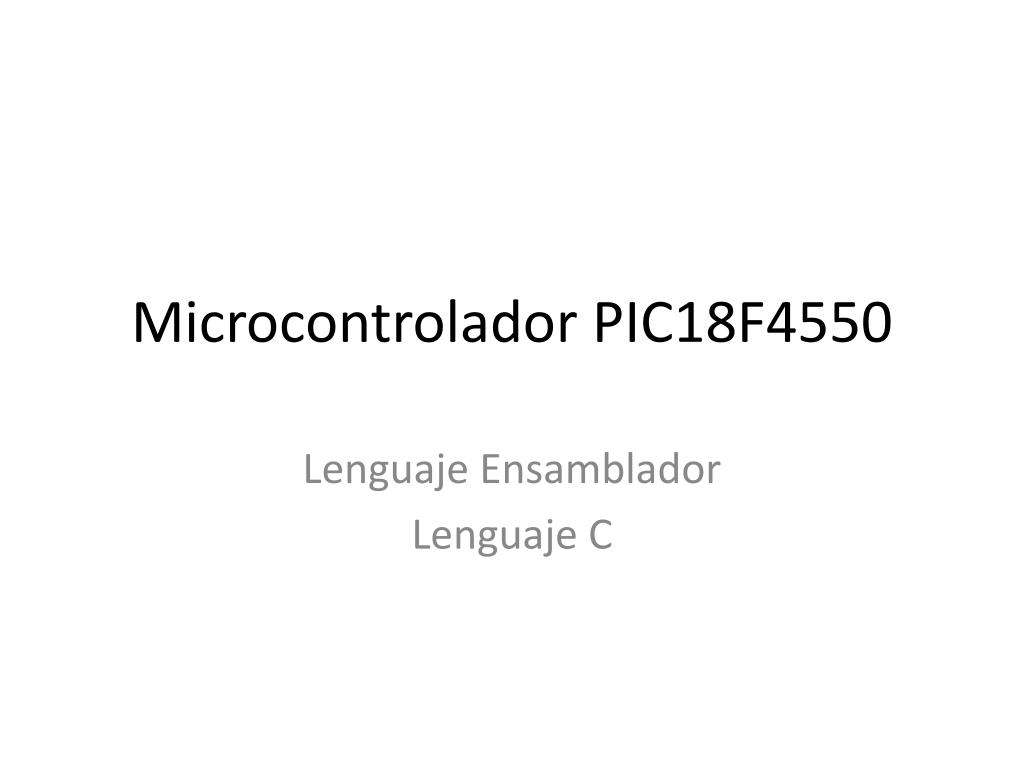 PPT - Microcontrolador PIC18F4550 PowerPoint Presentation, free ...