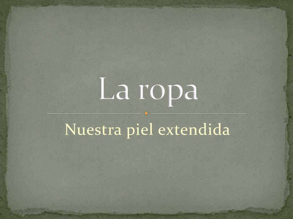 PPT - La ropa PowerPoint Presentation, free download - ID:6294055