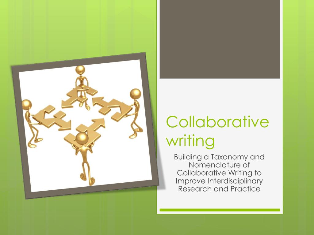 PPT - Collaborative writing PowerPoint Presentation, free download - ID ...