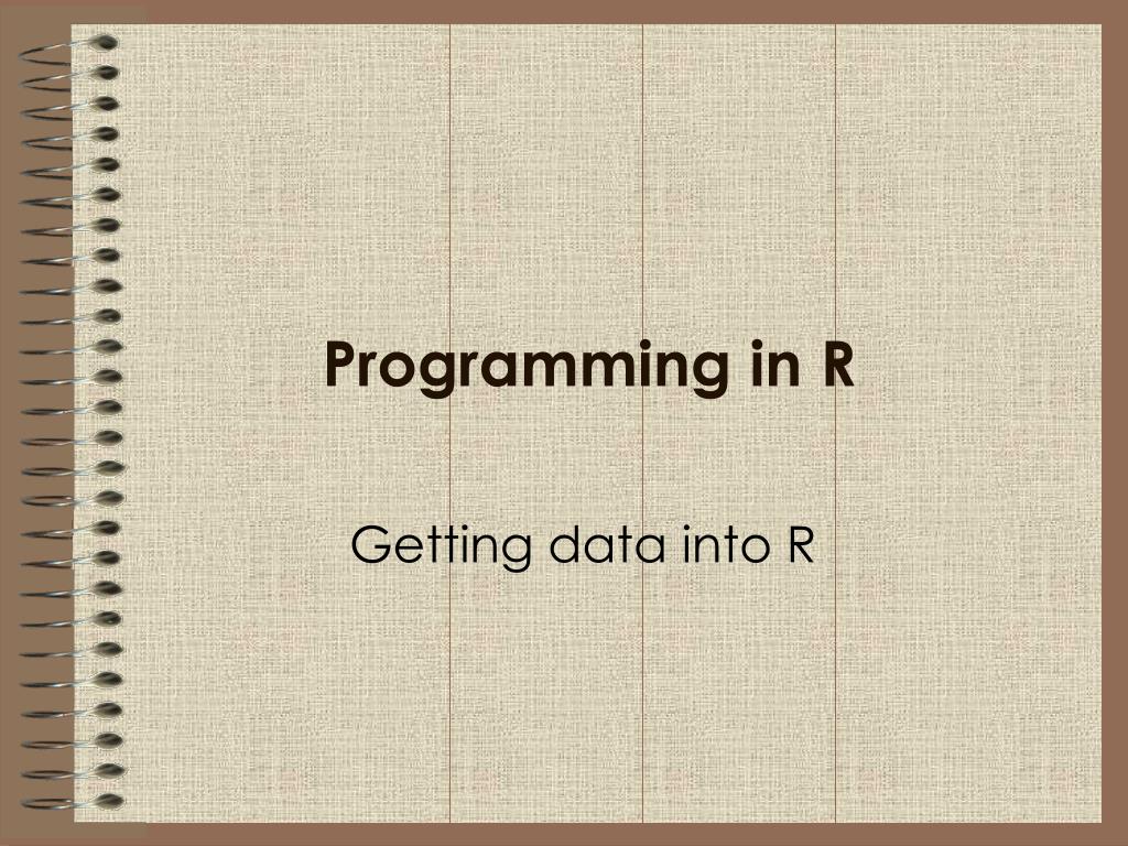 PPT - Programming in R PowerPoint Presentation, free download - ID:6297461