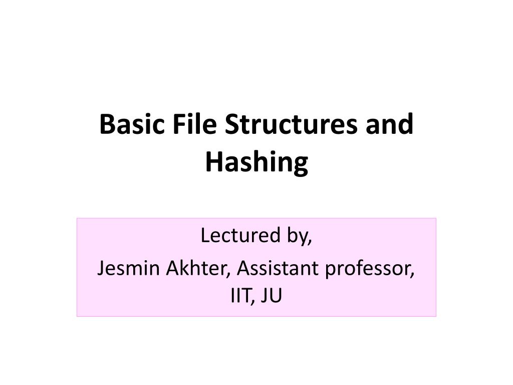 PPT - Basic File Structures and Hashing PowerPoint Presentation, free ...