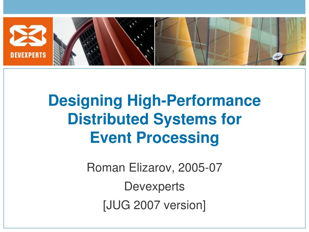 PPT - Designing High-Performance Distributed Systems for Event ...
